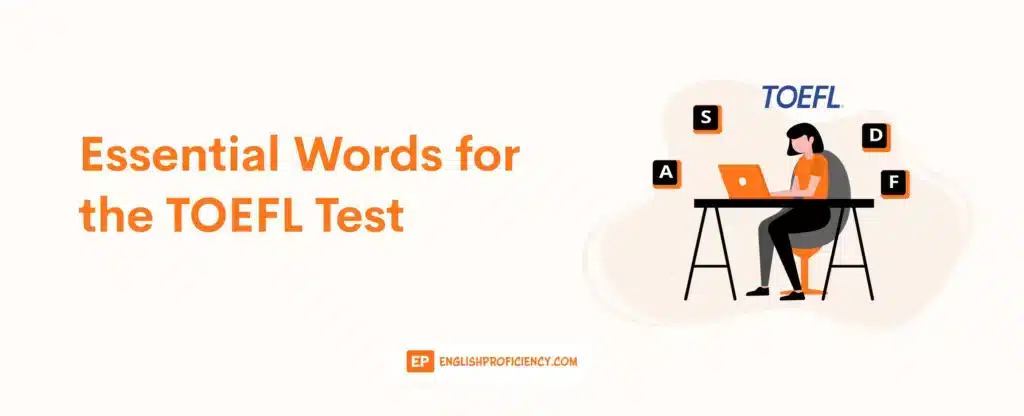 200+ Essential Words For The TOEFL Test